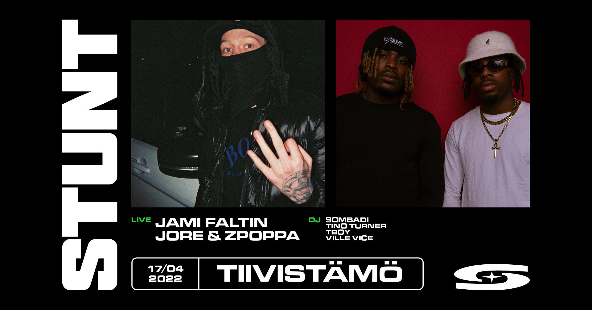 STUNT w/ Jami Faltin + Jore & Zpoppa